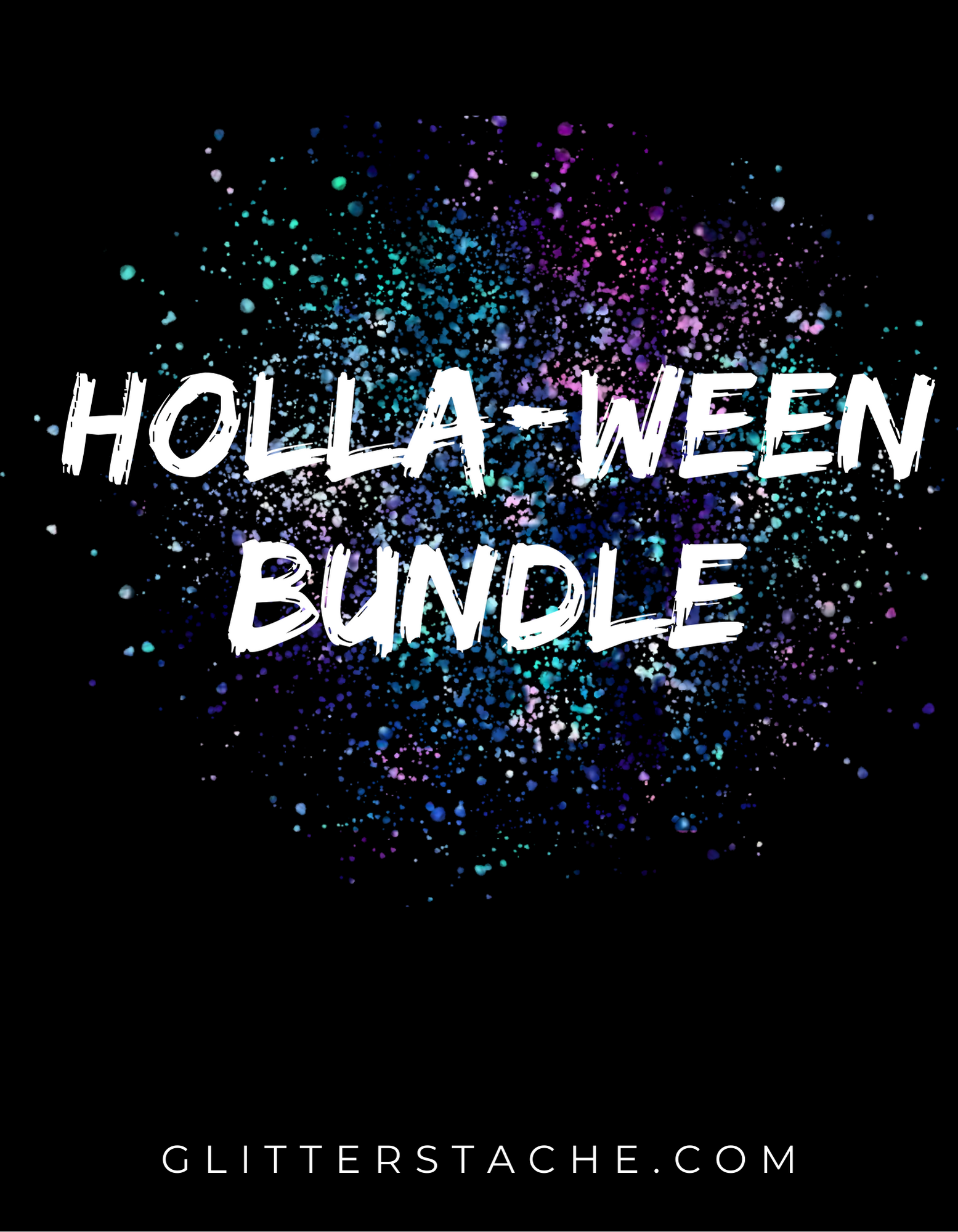 Holla-Ween | September Bundle – The Glitter Stache